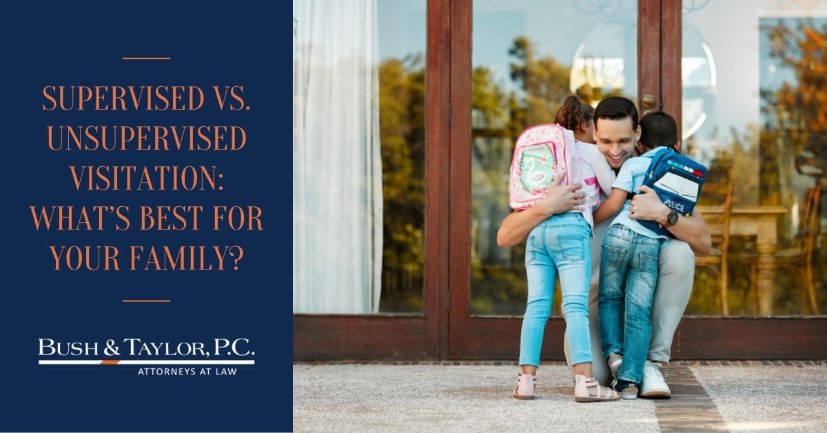 Supervised vs. Unsupervised Visitation: What’s Best for Your Family?